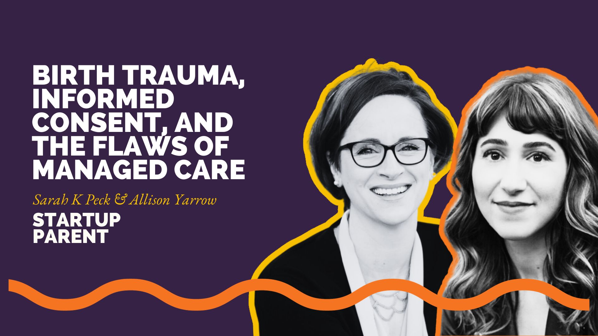 Birth Trauma, Informed Consent, and the Flaws of Managed Care — Episode ...